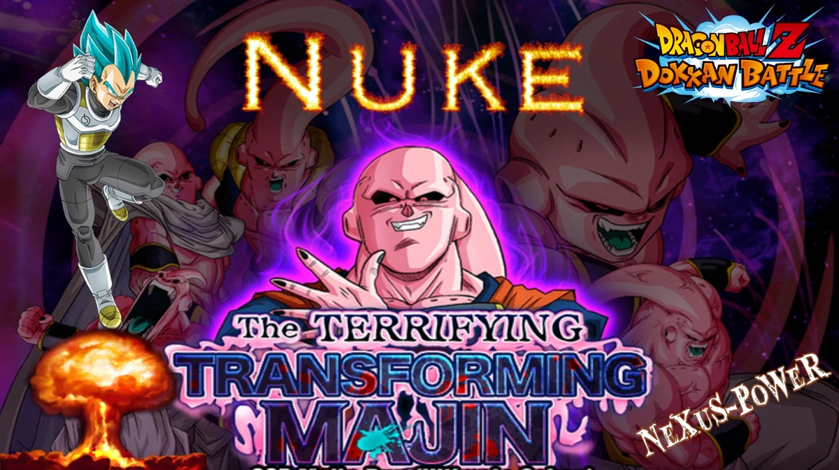 User blog:NeXuS-PoWeR/PHY Nuke vs The Terrifying Transforming Majin ...