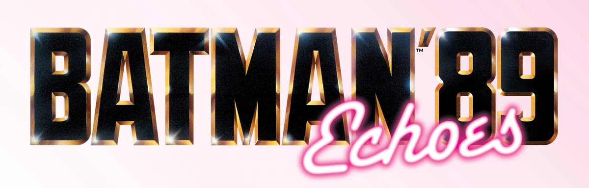Batman '89: Echoes | DC Burtonverse Wiki | Fandom
