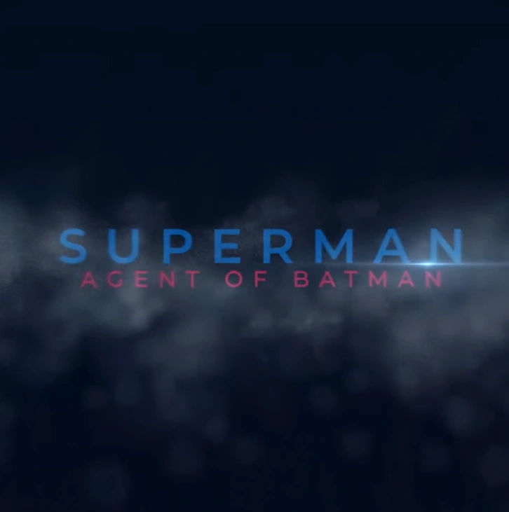 Superman: Agent of Batman | DC Landis-Verse Wiki | Fandom