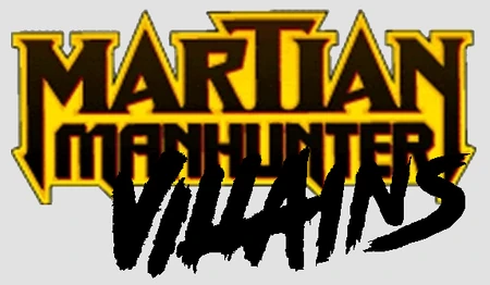 Category:Martian Manhunter villains | Dc Microheroes Wiki | Fandom