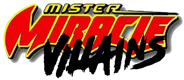 Category:Mister Miracle villains | Dc Microheroes Wiki | Fandom
