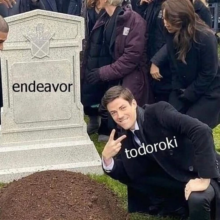 endeavors death is the best thing that ever happened to todoroki | Fandom
