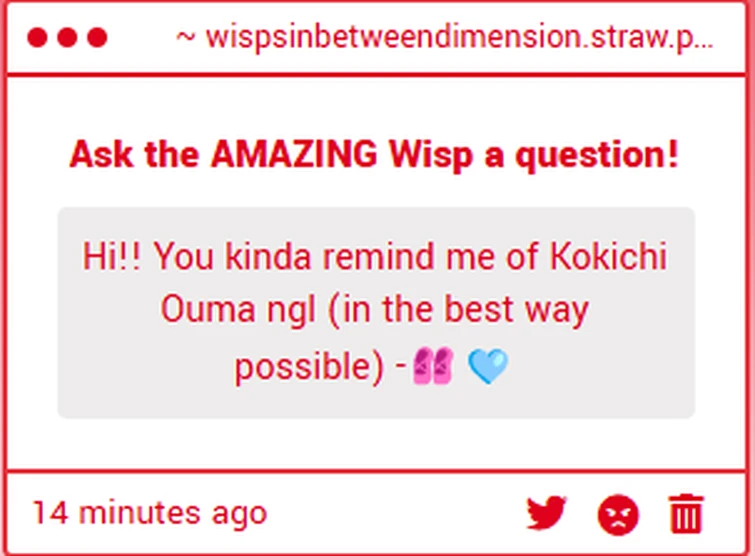 "So, some people have ALREADY asked me questions on my Strawpage, so here are my answers!" - 🎩 ️ ...