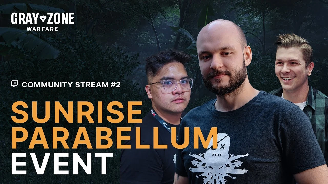 Gray Zone Warfare: Sunrise Parabellum Event (PvE) | Community Stream #2 LAN Party | Fandom