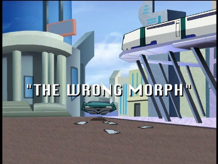 "The Wrong Morph" | DC Animated Universe | Fandom