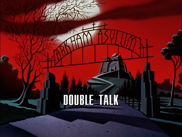 "Double Talk" | DC Animated Universe | Fandom