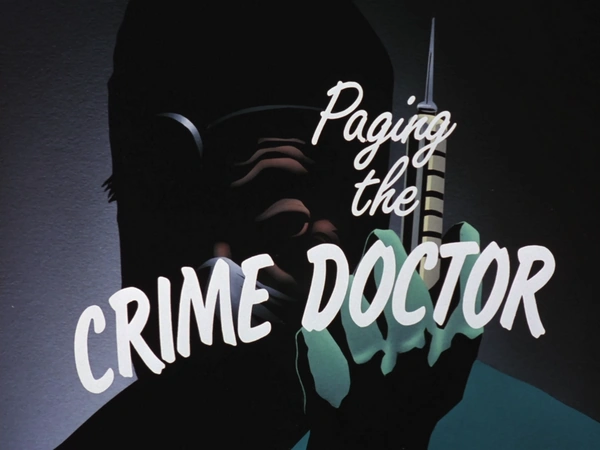 "Paging the Crime Doctor" | DC Animated Universe | Fandom