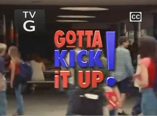 Gotta Kick It Up! | Disney Channel Broadcast Archives Wiki | Fandom