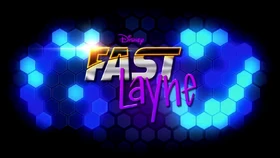 Fast Layne | Disney Channel Broadcast Archives Wiki | Fandom