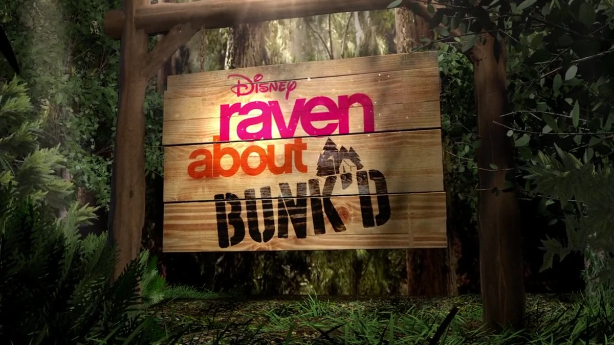 Raven About Bunk'd | Disney Channel Broadcast Archives Wiki | Fandom