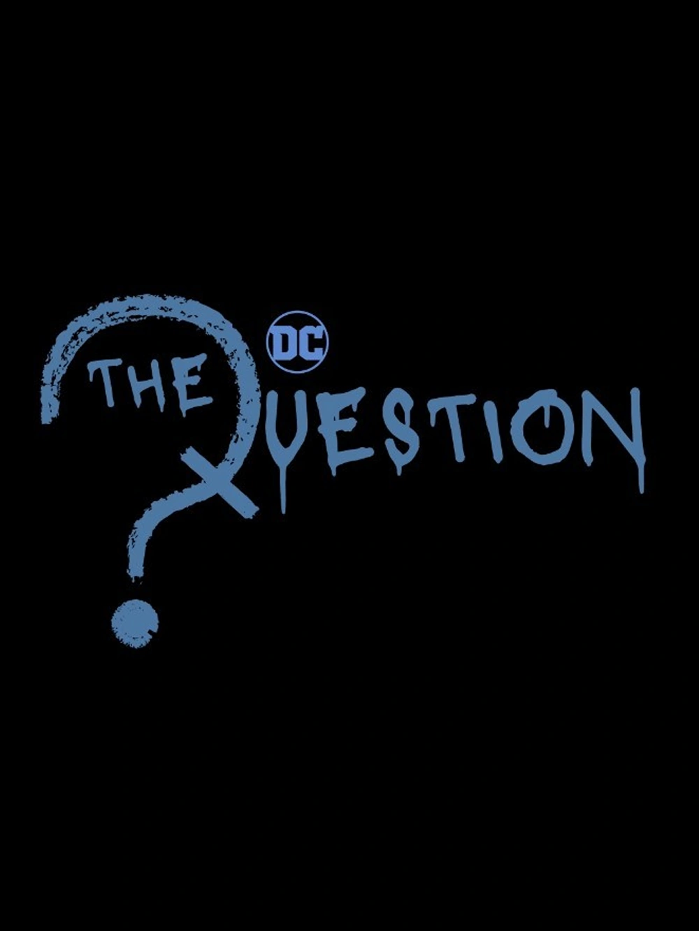 The Question | DCEU Remastered Wiki | Fandom