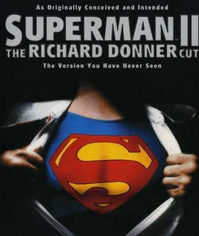 Superman II: The Richard Donner Cut | DC Movies Wiki | Fandom