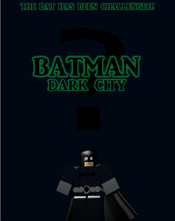 Batman: Dark City | The DC ROBLOX Universe Wiki | Fandom