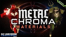 Metal Chroma Materials | DC Universe Online Wiki | Fandom