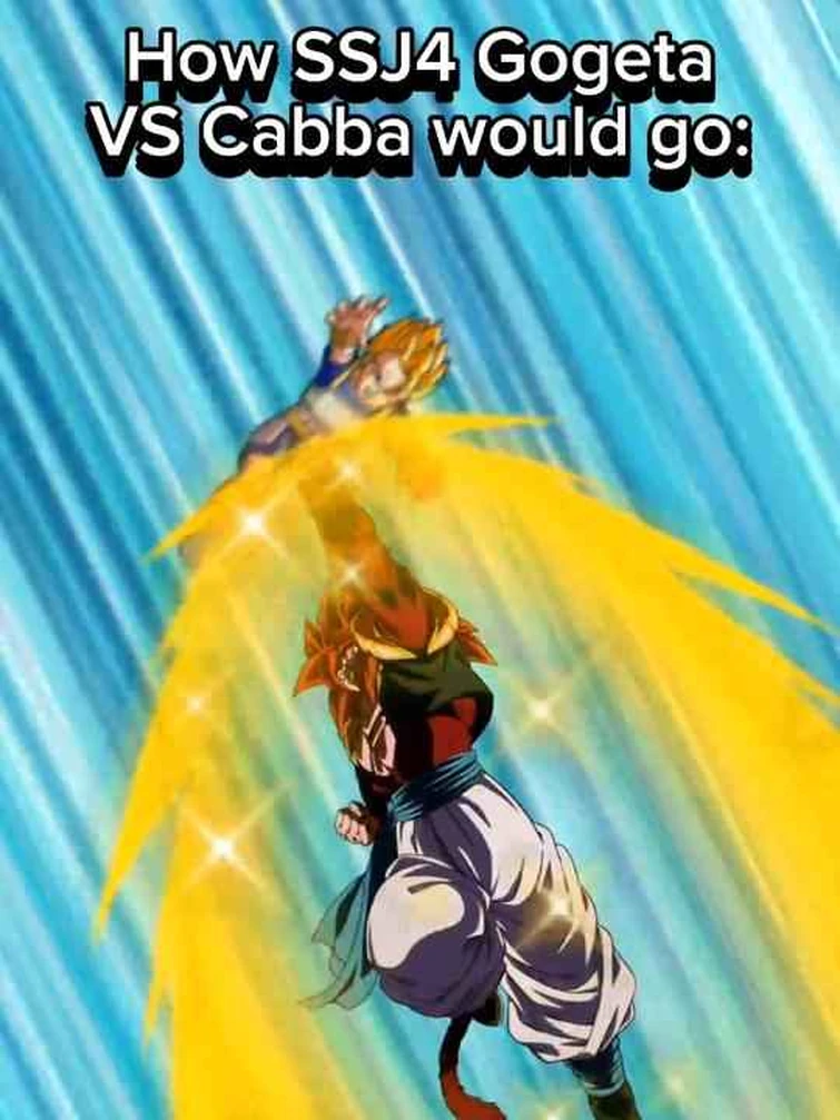 Gogeta Vs. Cabba isn't even close... | Fandom