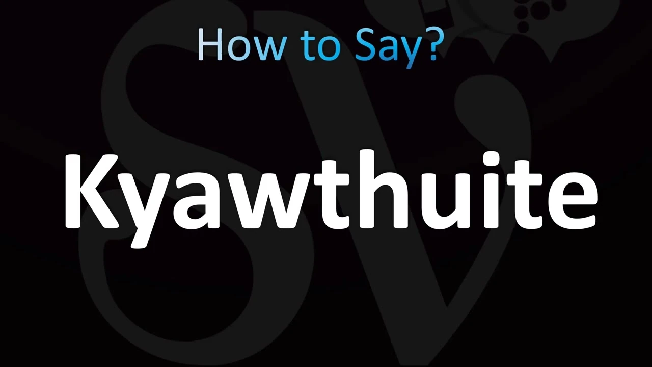 Yall be saying kyawthuite wrong | Fandom