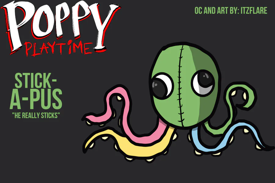Poppy Playtime OC: Stick-A-Pus | Fandom