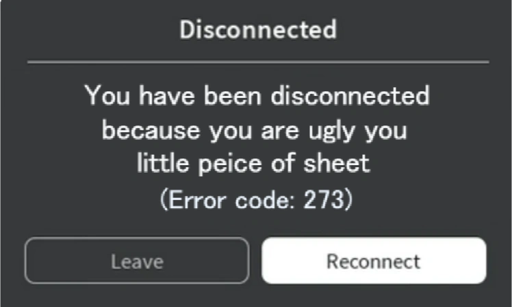 I made my own disconnect message for roblox (Roblox should hire me ...