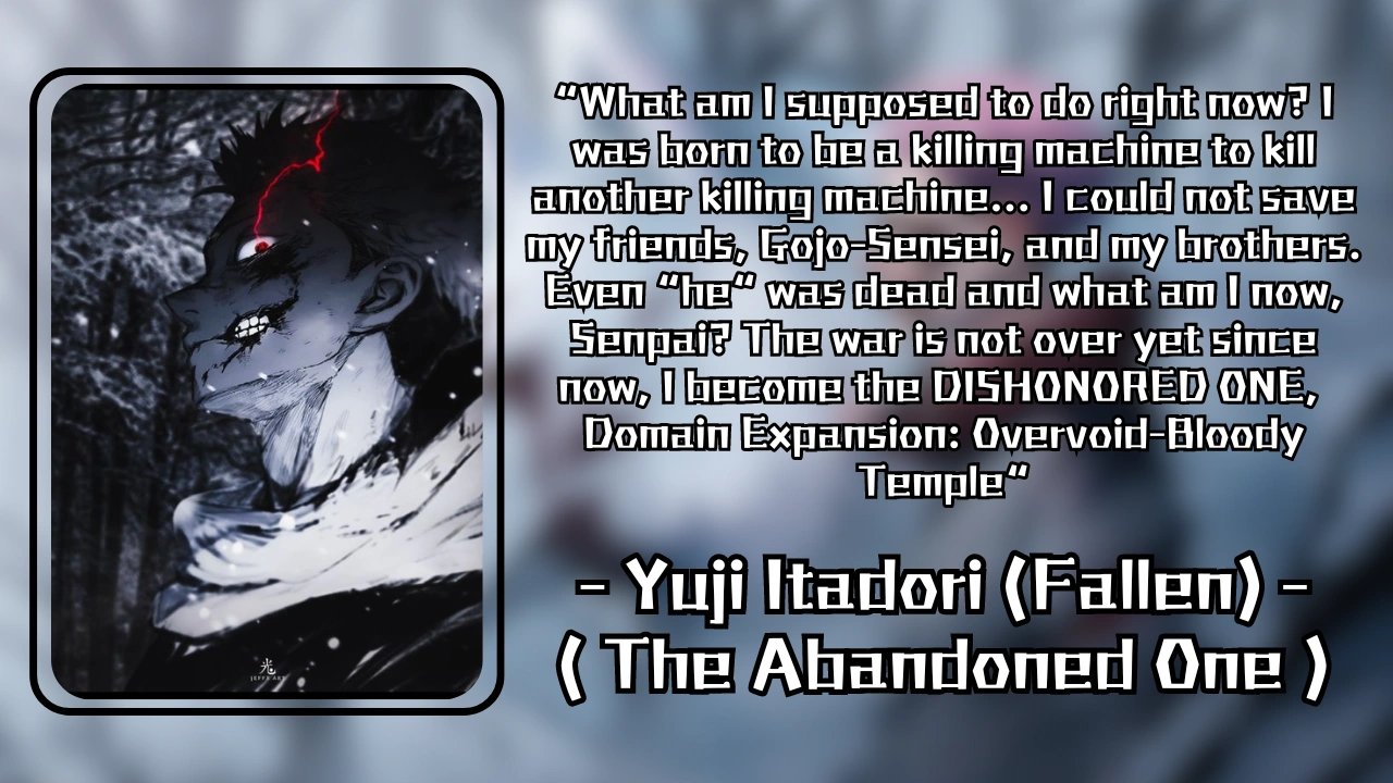 Yuji Itadori [Fallen] - ( The Abandoned One ) | Fandom