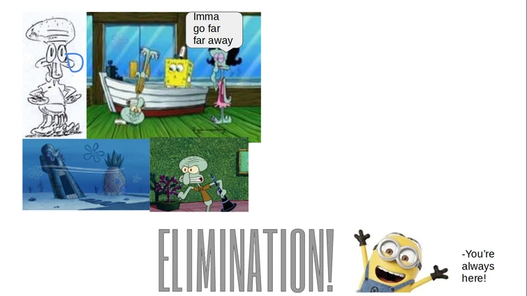 Squid with Squilvia is out. Pick 1 to eliminate. Also, Real-Life ...