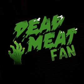 Dead Meat Fan | Dead Meat Fans Fandon Wiki | Fandom