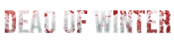 Dead of Winter: Roleplay Wiki | Fandom