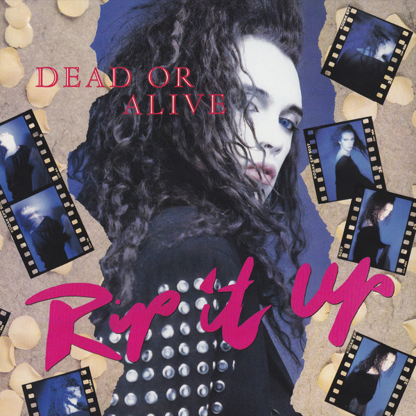 Rip It Up | Dead or Alive (band) Wiki | Fandom