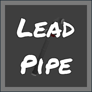 Lead Pipe | Dead Slate Wiki | Fandom
