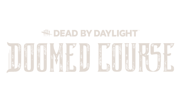 CHAPITRE 34 : Doomed Course | Wiki Dead by Daylight | Fandom