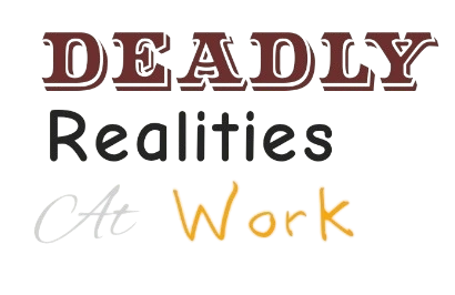 Deadly Realities at Work | Deadly Danger Wiki | Fandom