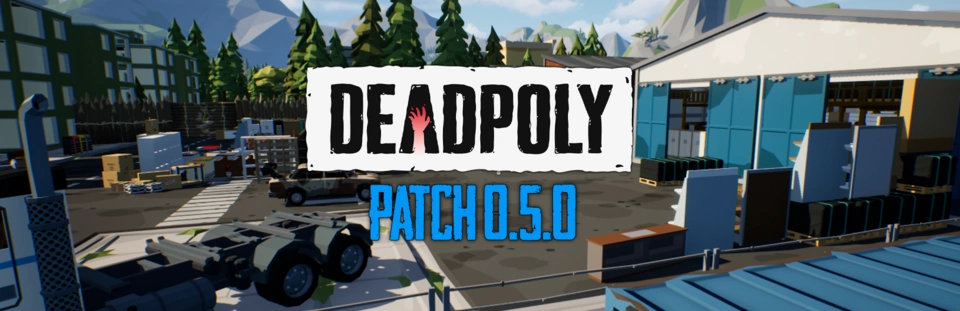 Patch Note | Deadpoly (Rebuild) Wiki | Fandom
