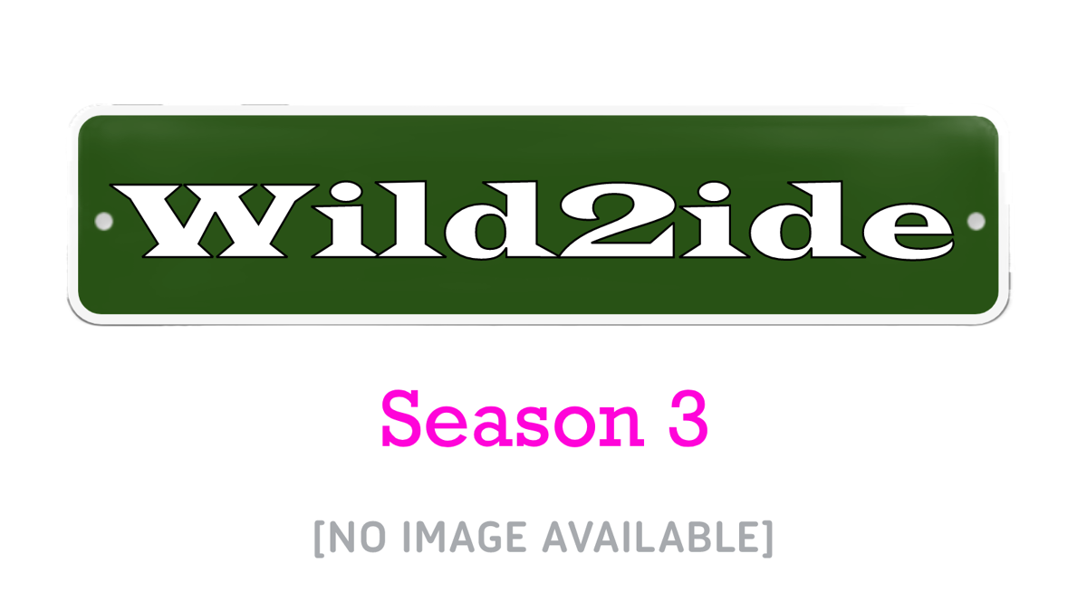 Season 3 (Wild2ide) | WildSide Wiki | Fandom