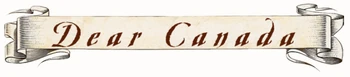 Dear Canada | Dear America Wiki | Fandom
