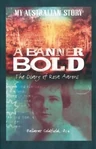 A Banner Bold | Dear America Wiki | Fandom
