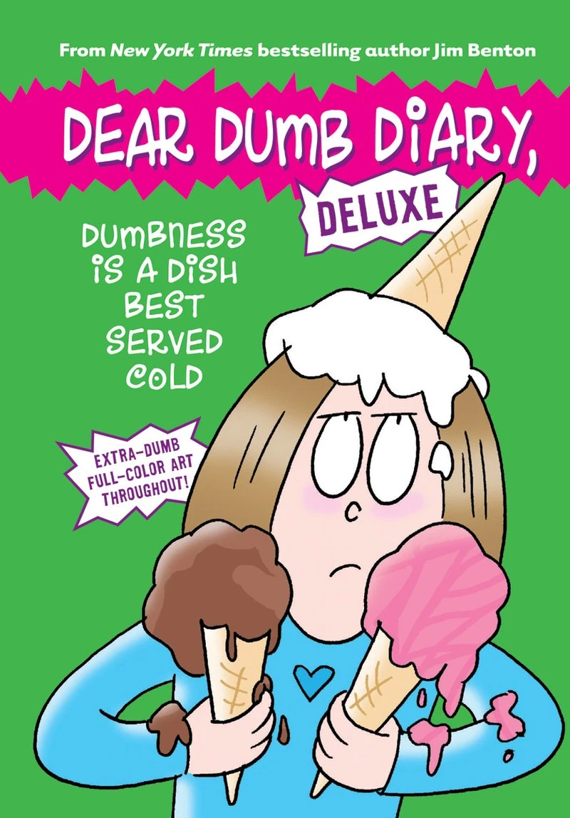 Dumbness is a Dish Best Served Cold | Dear Dumb Diary Wiki | Fandom