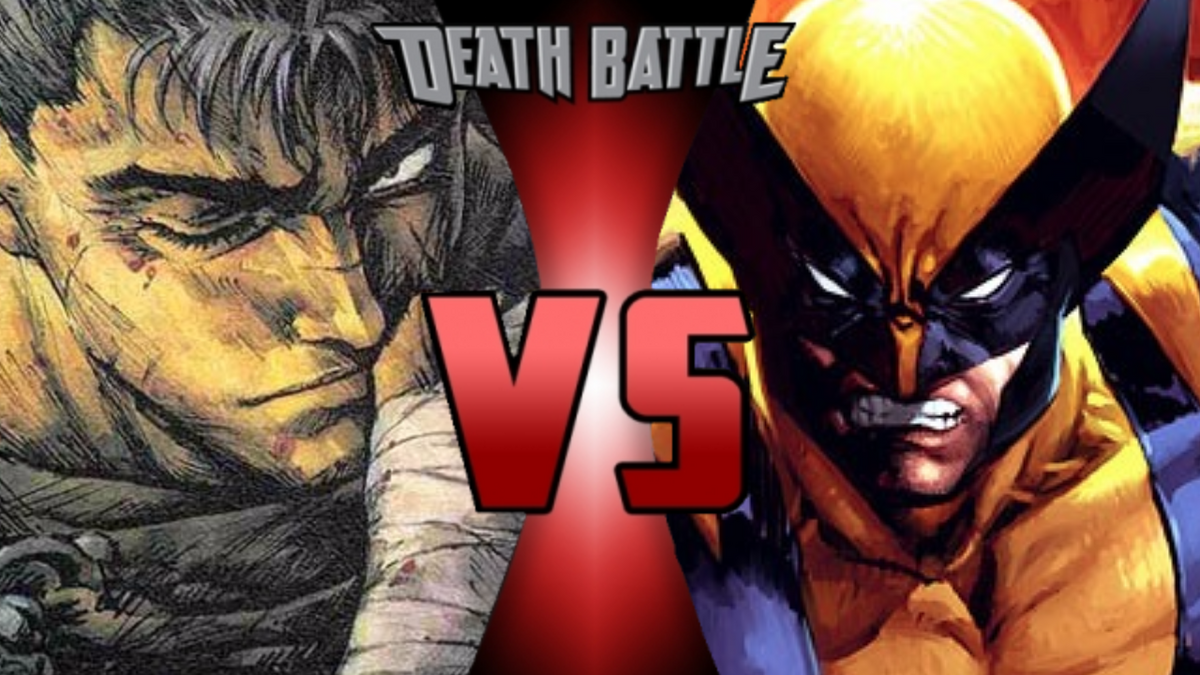 Guts Vs Wolverine Death Battle Fanon Wiki Fandom