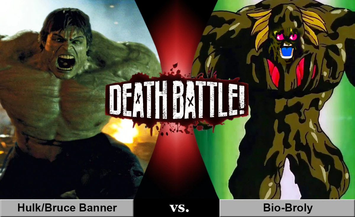 Hulk vs. Bio-Broly | Death Battle Fanon Wiki | Fandom