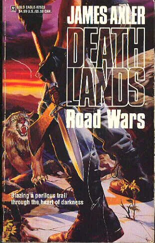 Road Wars | Deathlands Wiki | Fandom