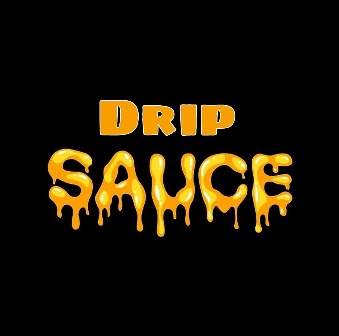 Drip sauce | Debating Community Wiki | Fandom