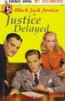 Justice Delayed | Decoder Rng Theatre wiki | Fandom