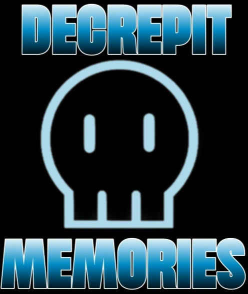 Decrepit Memories Wiki | Fandom