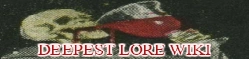 DEEPEST LORE Wiki | Fandom