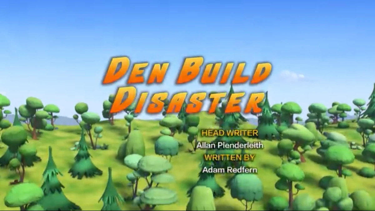 Den Build Disaster | Deer Squad Wiki | Fandom