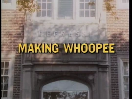 Making Whoopee | Degrassipedia Wiki | Fandom