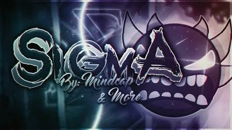 Sigma | Geometry Dash DemonList and stuff | Fandom