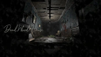 Deadwood House | Demonologist Wiki | Fandom