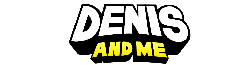 Denis and Me | Denis and Me Wiki | Fandom