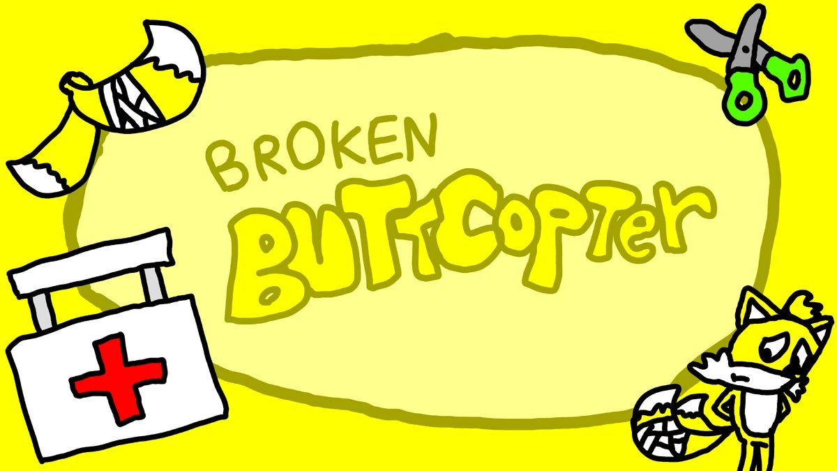 Broken Buttcopter | Sonic's Days Wiki | Fandom