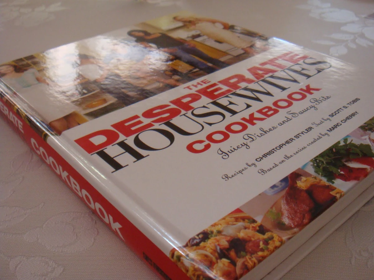 The Desperate Housewives Cookbook: Juicy Dishes and Saucy Bits ...