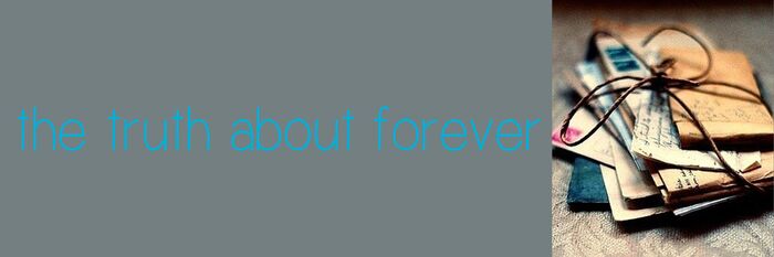 The Truth About Forever | Sarah Dessen Book Wiki | Fandom